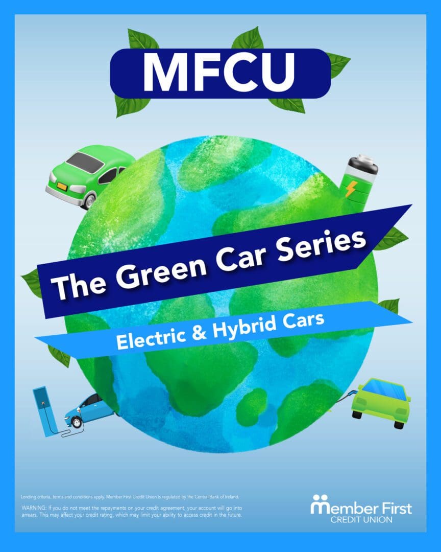 The Green Car Series - Member First Credit Union - Loans and Savings